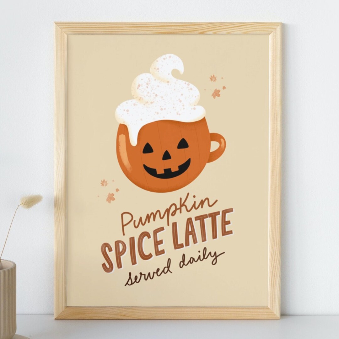 PRINTABLE Pumpkin Spice Latte Sign, Fall Decor, Coffee Bar Decor, Wall ...