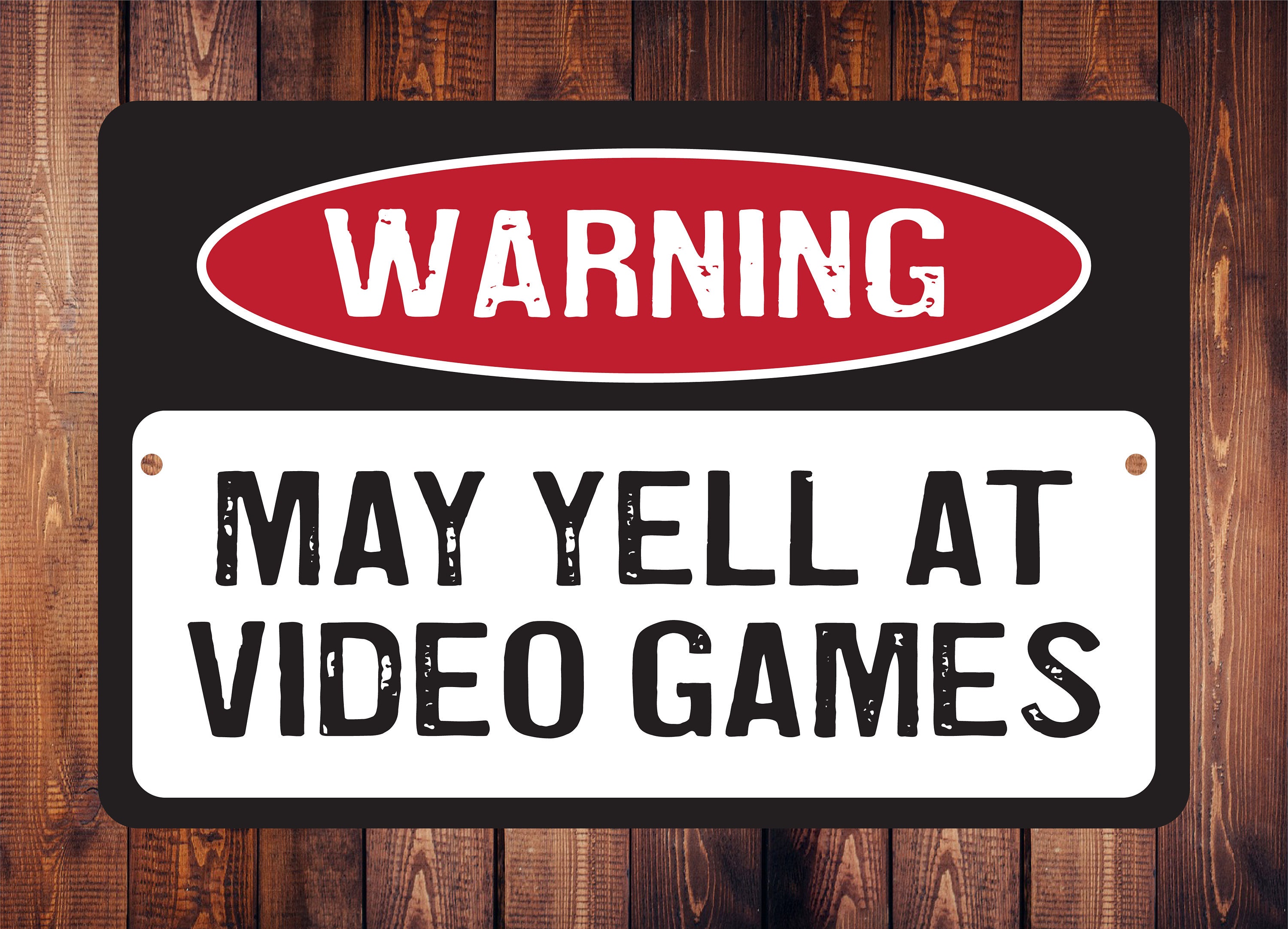 Warning: May Yell at Video Games | 2 Color Options | Caution Metal ...