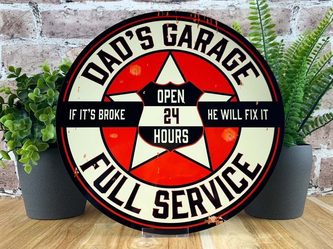Dad’s Garage Full Service Aluminum Vintage Style Sign | If It’s Broke ...