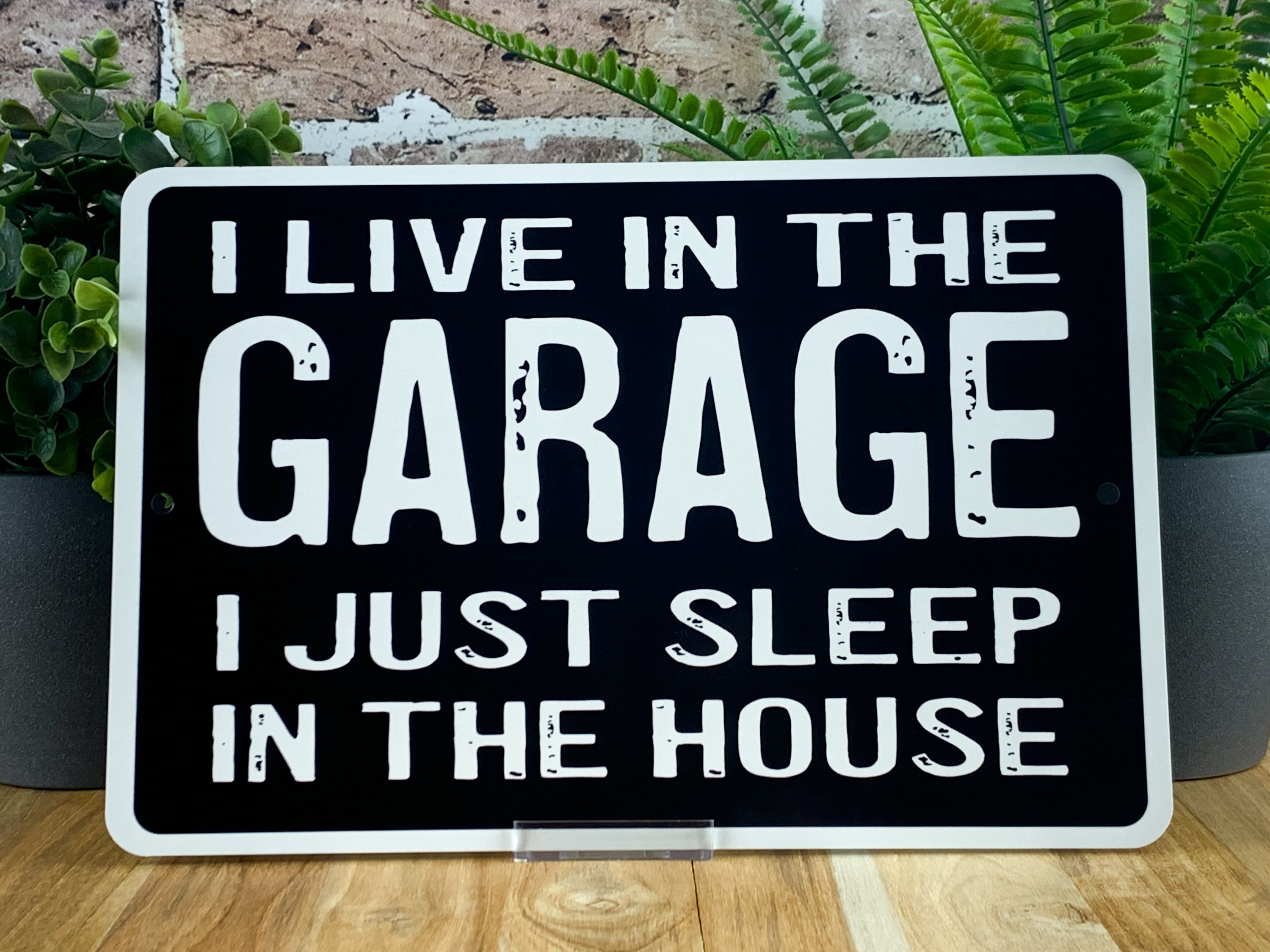 I Live in the Garage I Just Sleep in the House Metal Vintage Style Sign ...