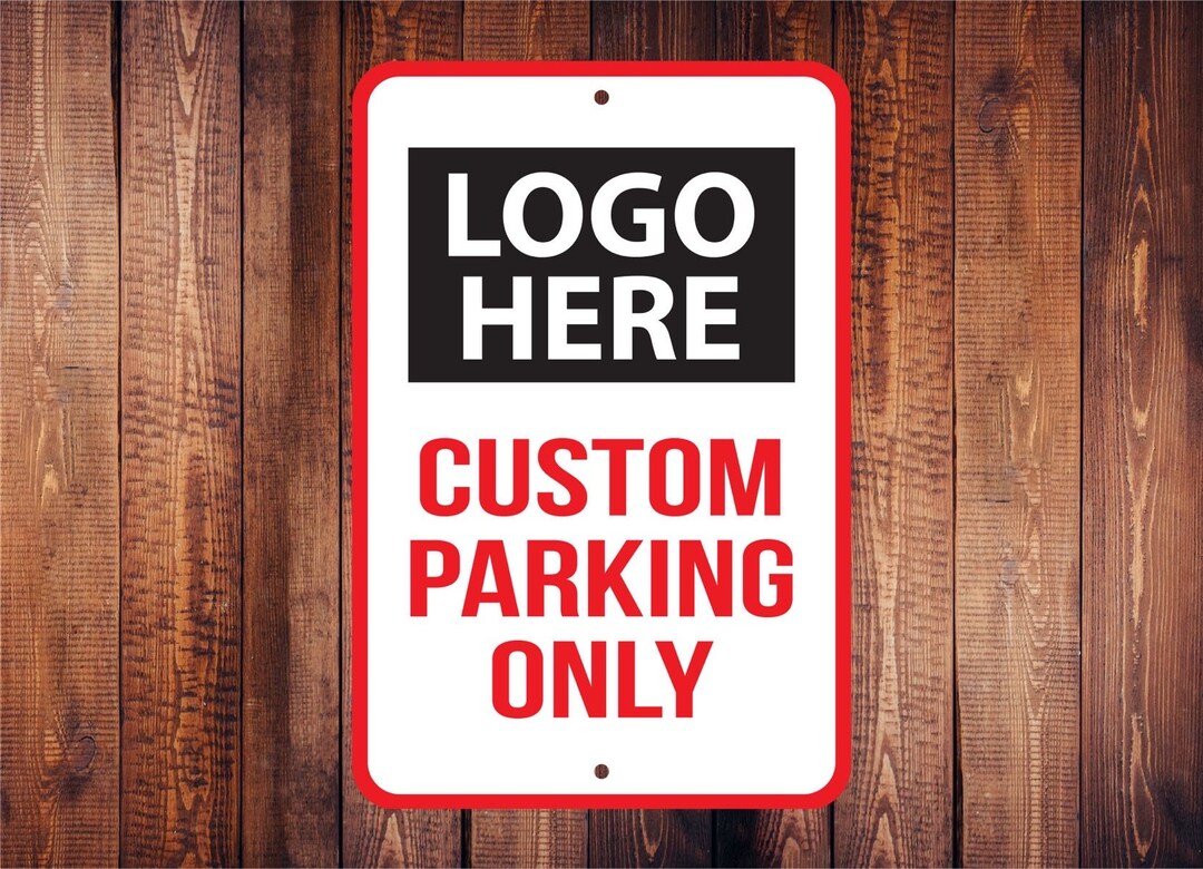 Custom Logo Parking Sign | Personalized Aluminum Parking Sign ...