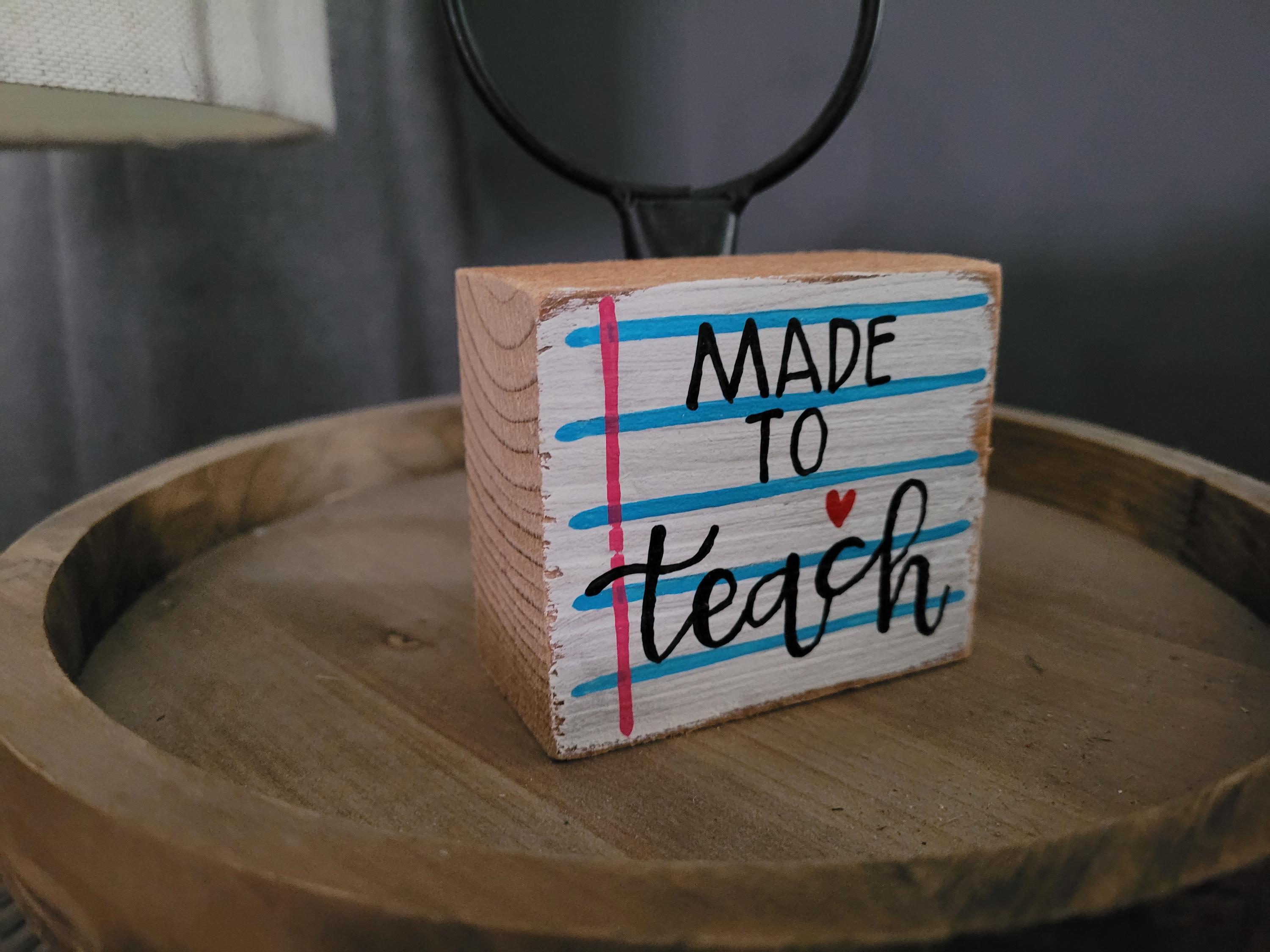 Handpainted Wood Block, "made to Teach" – Teacher Gift - Etsy