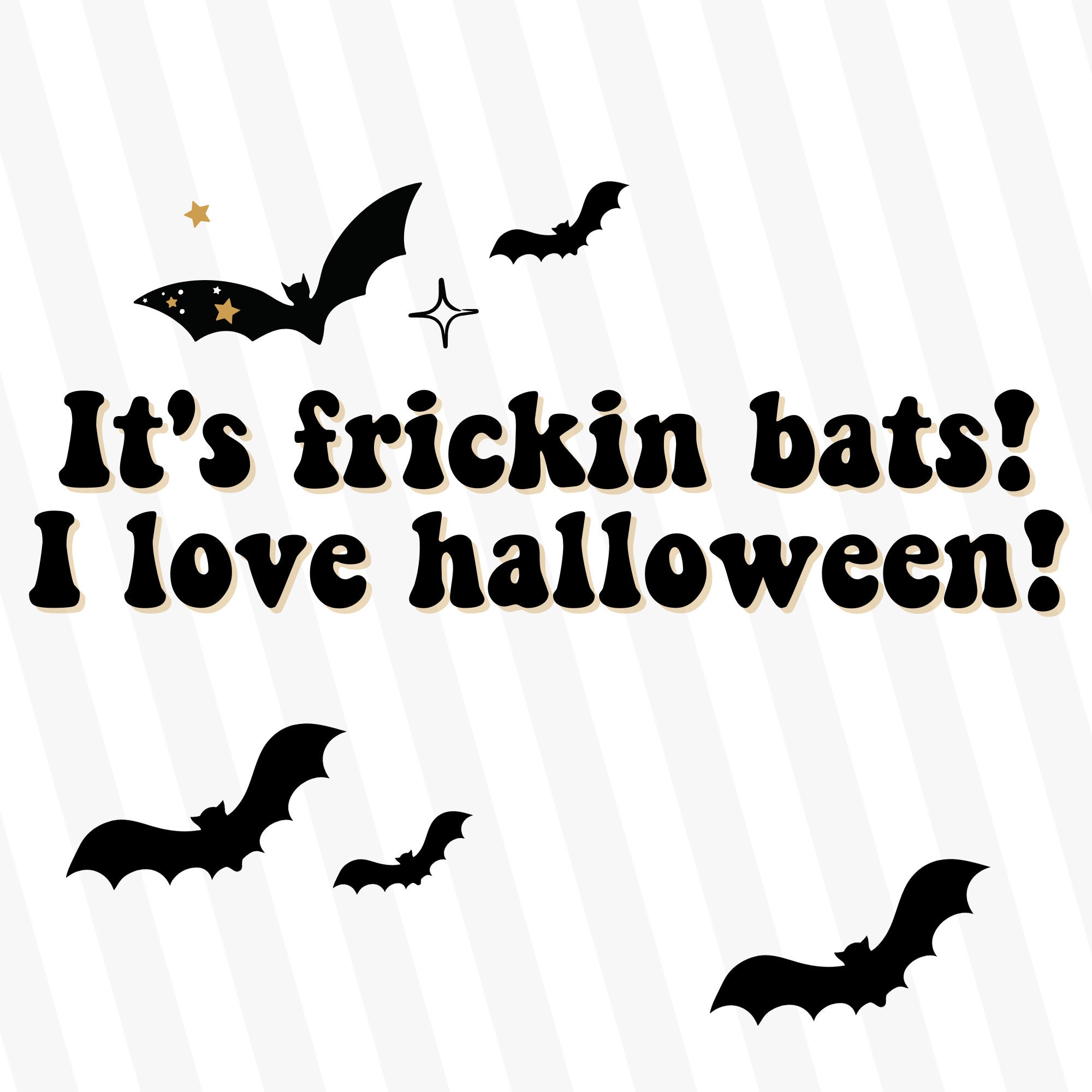 It's Frickin Bats PNG - Spooky Season Png, Fall Png, Halloween Png ...