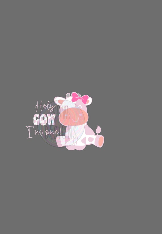 Pink Holy Cow Im One 1st Birthday PNG - Etsy