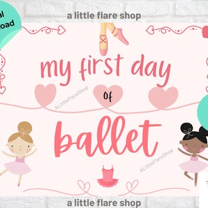 First Day of Ballet Sign & Coloring Page Bundle, First Day of Dance ...