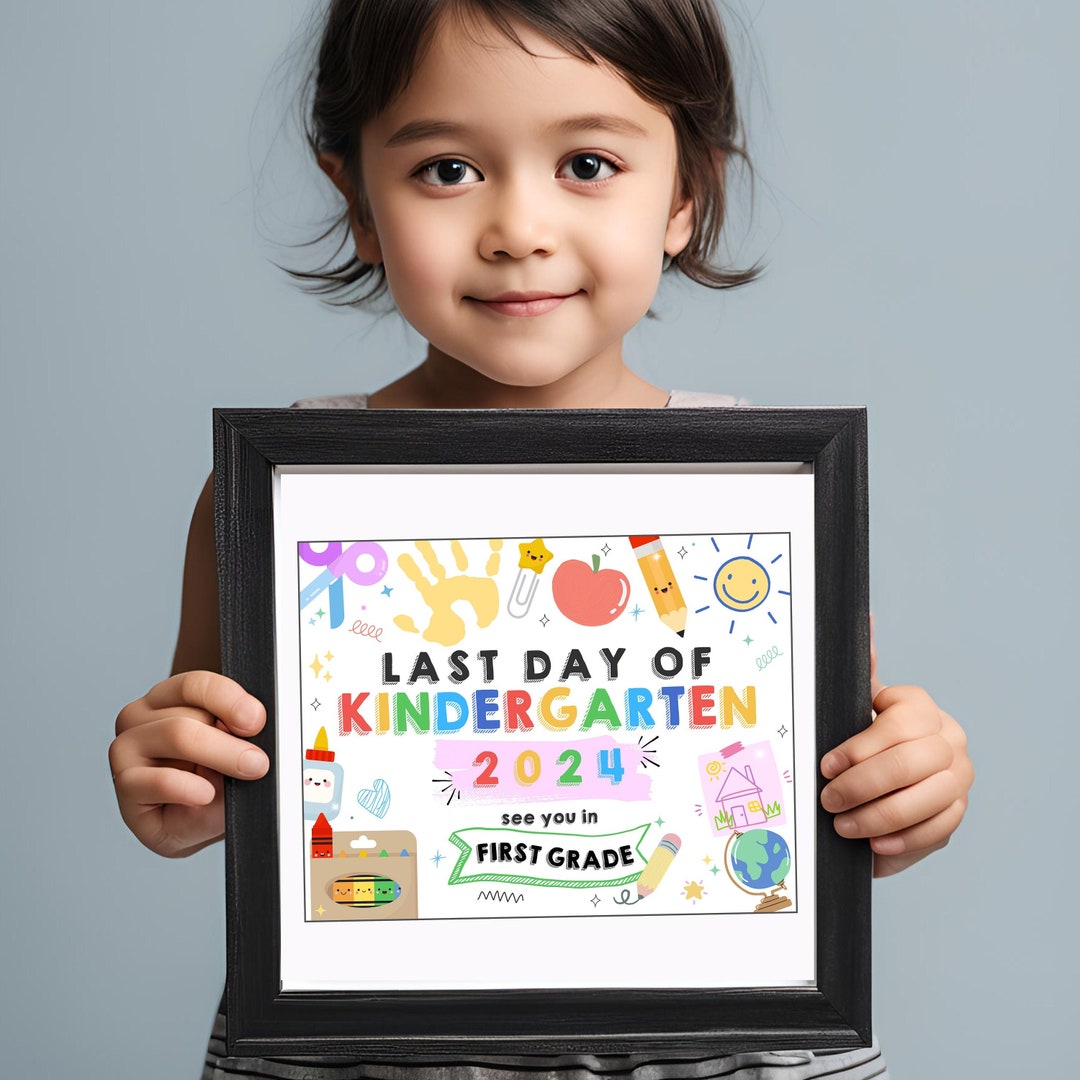 Last Day of Kindergarten, Last Day of School Printable Sign ...