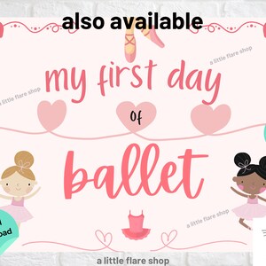 First Day of Ballet Sign, First Day of Dance Class, First Day Ballet ...