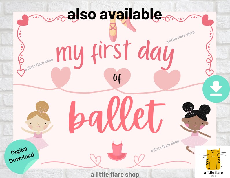 First Day of Ballet Sign, First Day of Dance Class, First Day Ballet ...