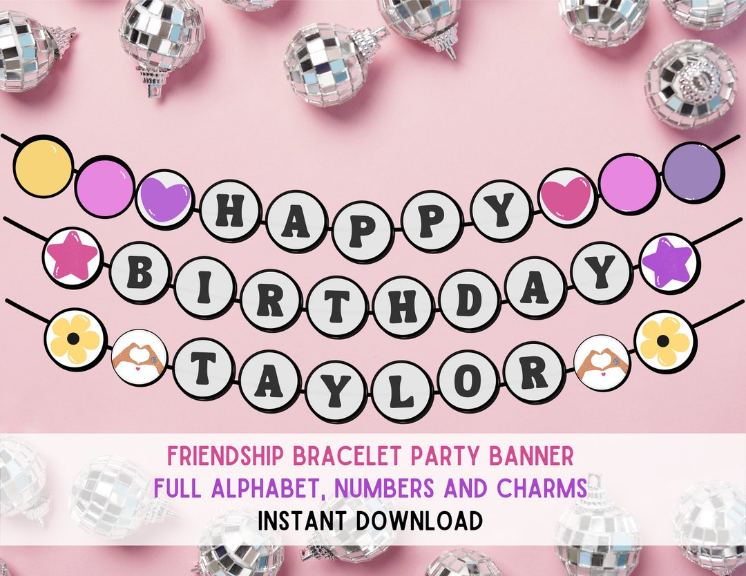 Friendship Bracelet Banner, TS Inspired Swift Birthday Party, Eras ...