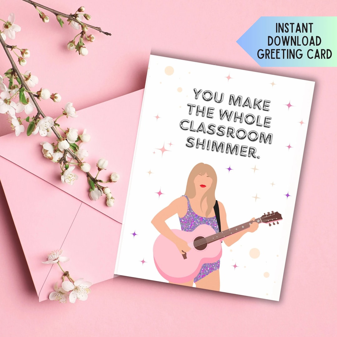 Teacher Card, Teacher Appreciation Gift, End of School Year, TS Swift ...