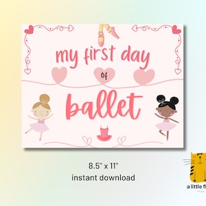 First Day of Ballet Sign, First Dance Class, Ballerina Digital Prints ...
