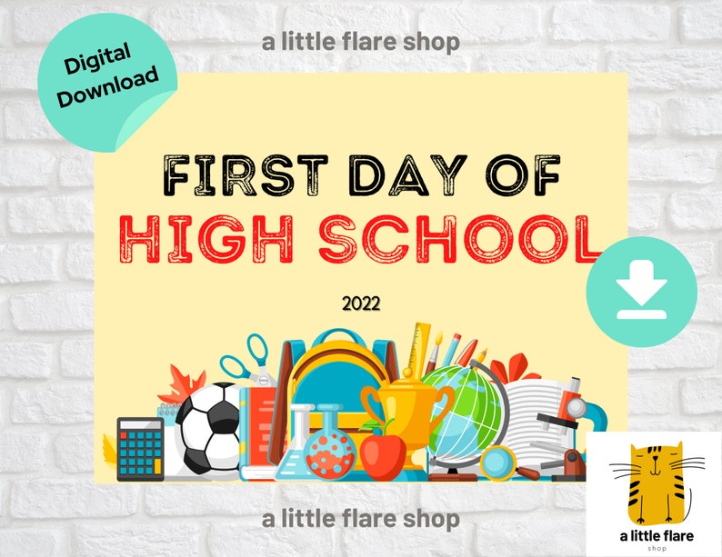 First Day of High School Printable Sign Instant Download - Etsy