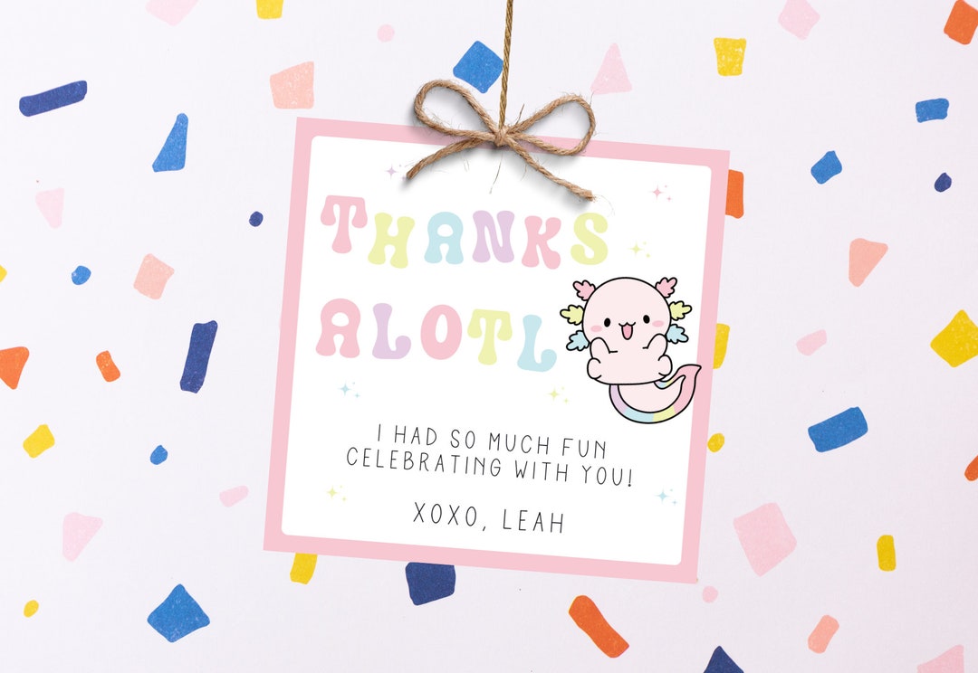 Axolotl Thank You Card, Thanks Alotl, Birthday Thank You Tag, Favor Tag ...
