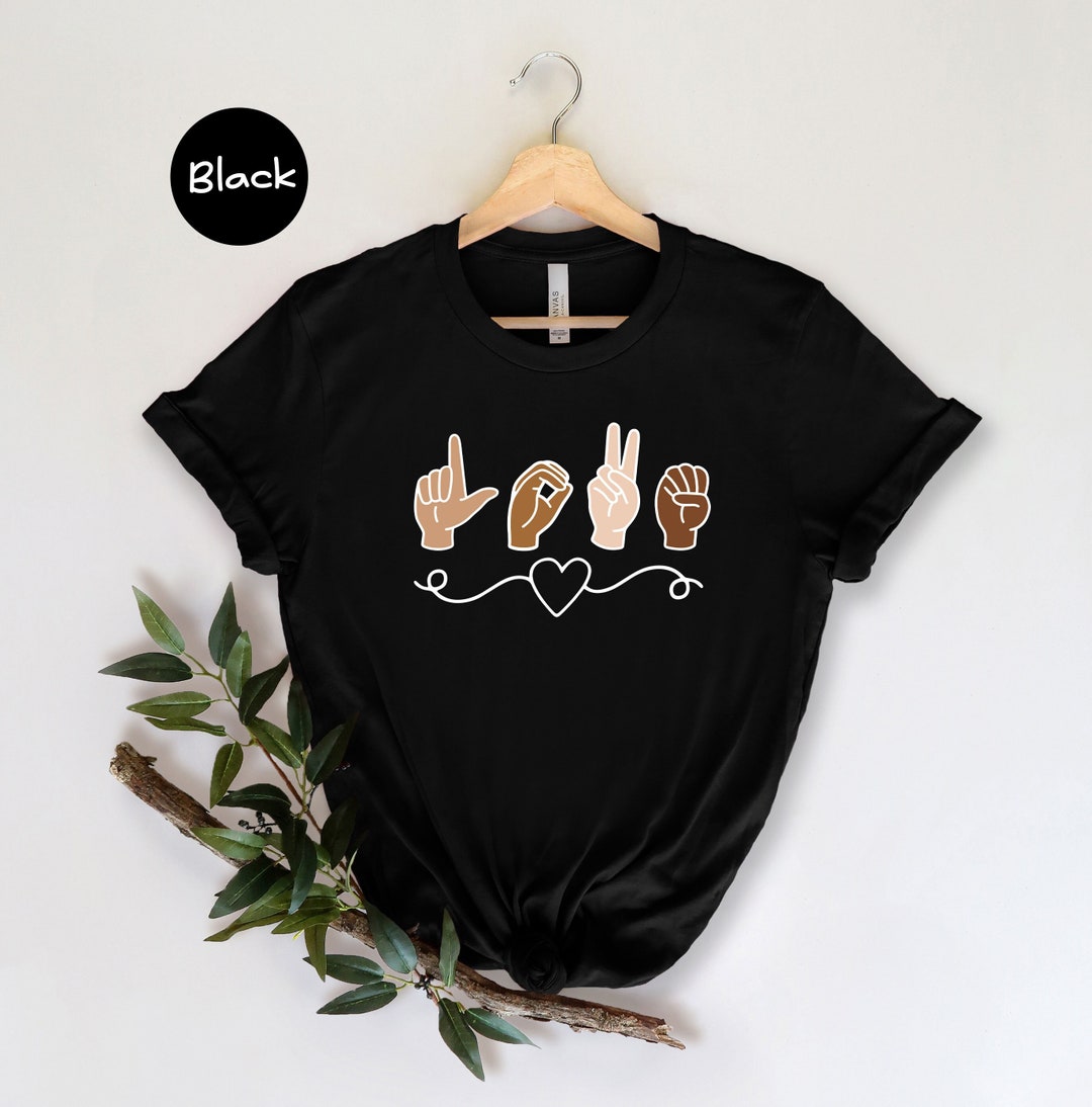 American Sign Language Love Shirt Asl Love Shirt Love Shirt - Etsy