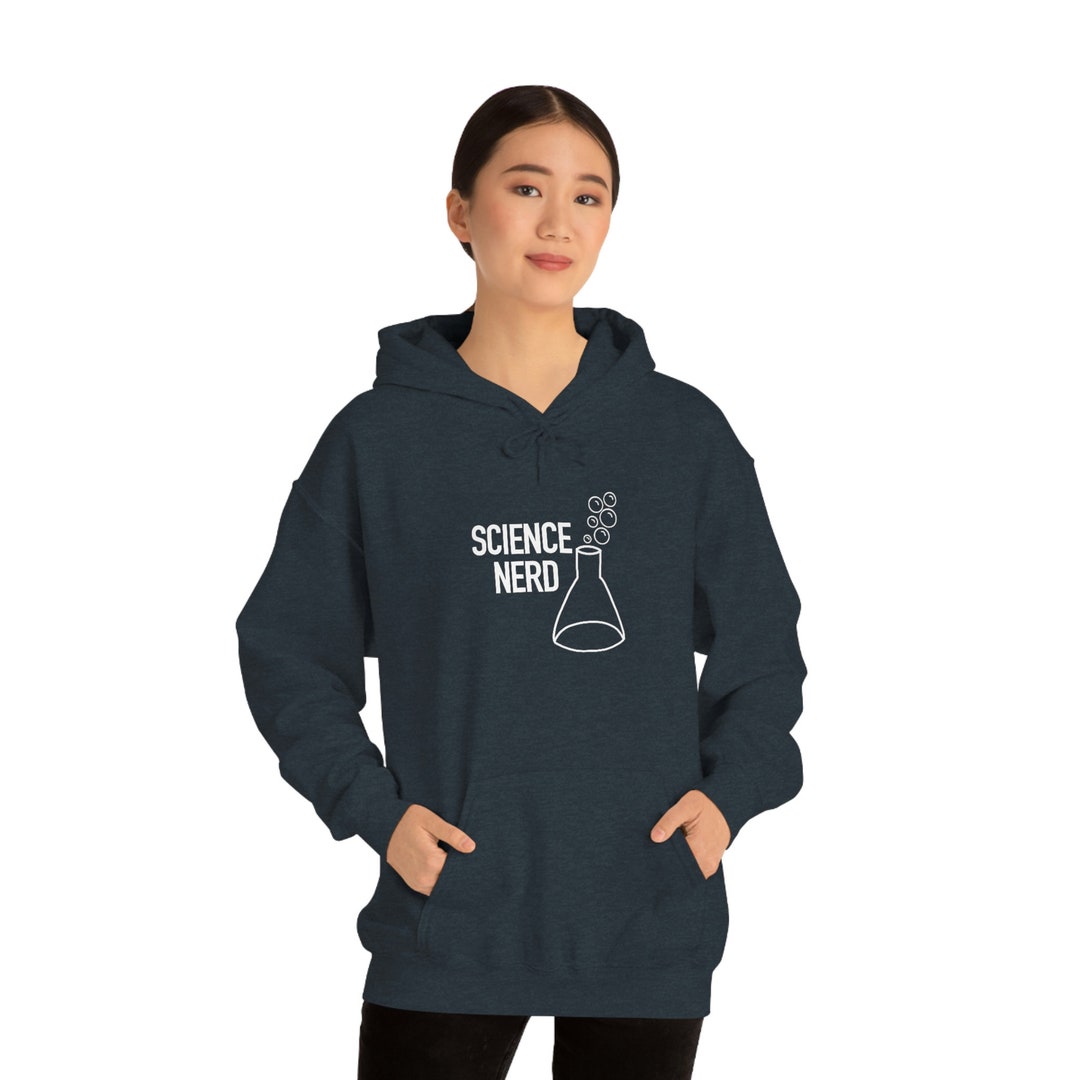 Science Nerd Hooded Sweatshirt | Erlenmeyer Flask | Chemistry ...