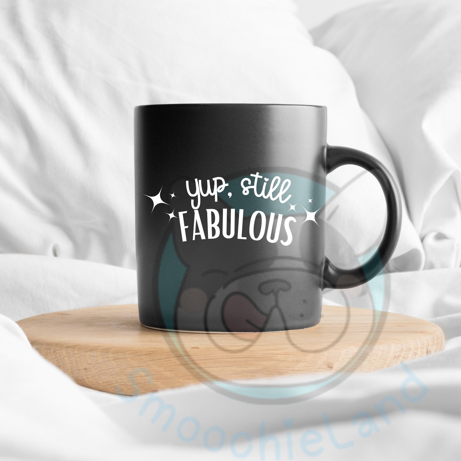 Yup, Still Fabulous SVG, PNG, Sublimation Design, Mental Health ...