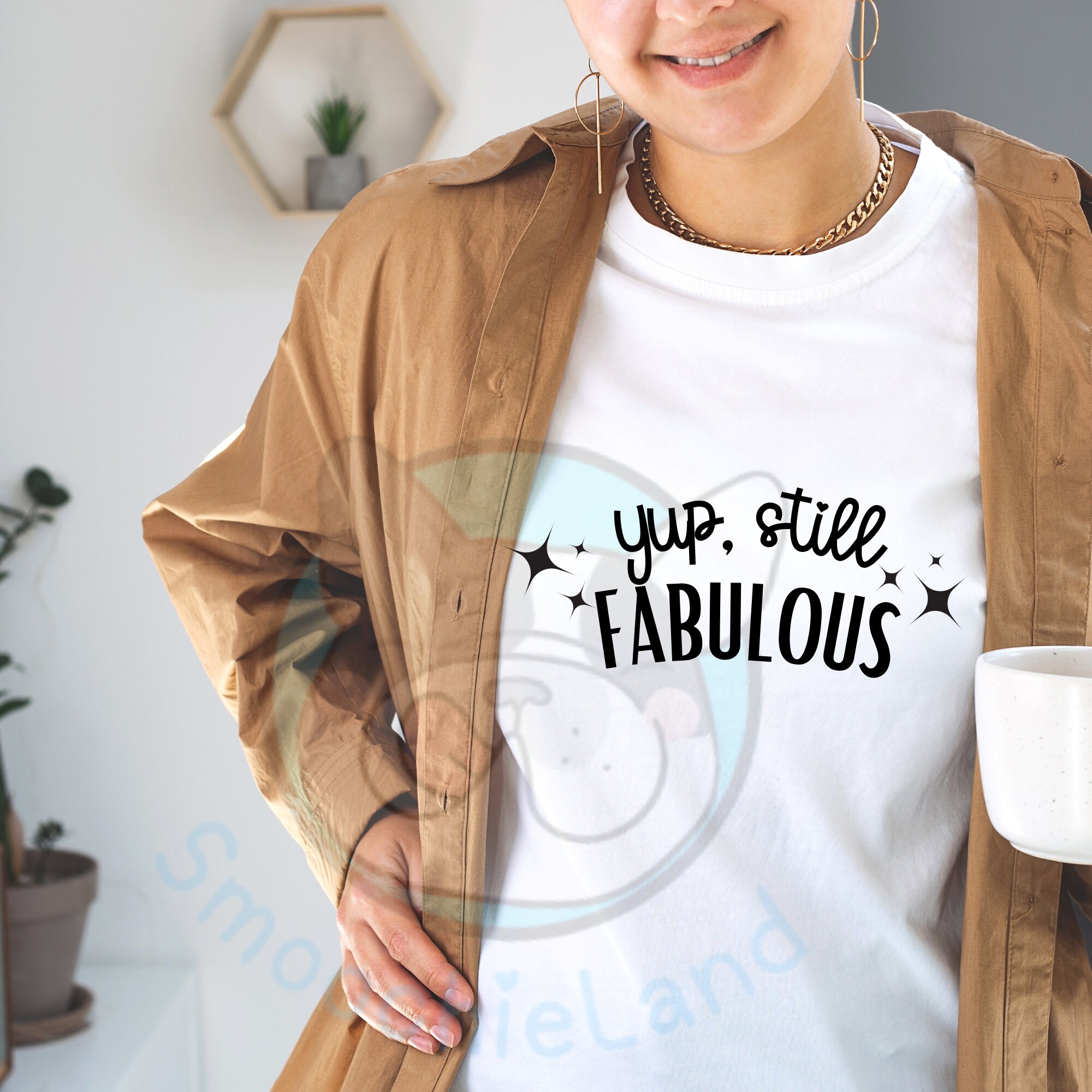 Yup, Still Fabulous SVG, PNG, Sublimation Design, Mental Health ...