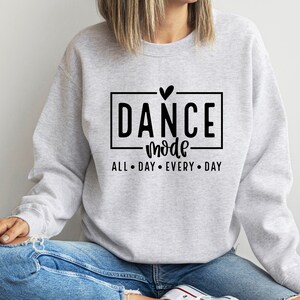 Dance Mod Sweatshirt, Dance Shirts, Dance T-shirt, Dancer Shirt, Dance ...