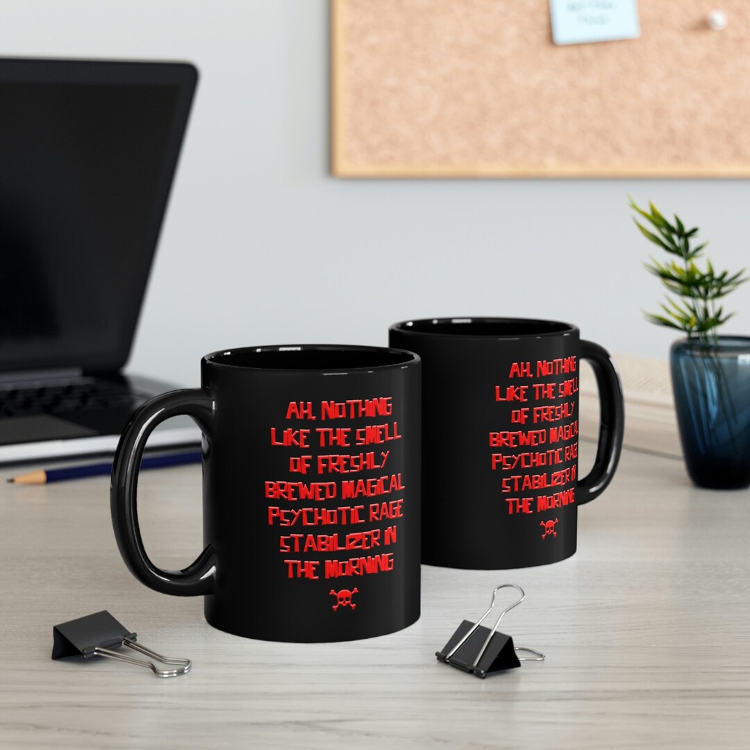 Coffee Mug for Her Magical Psychotic Rage Stabilizer Funny - Etsy