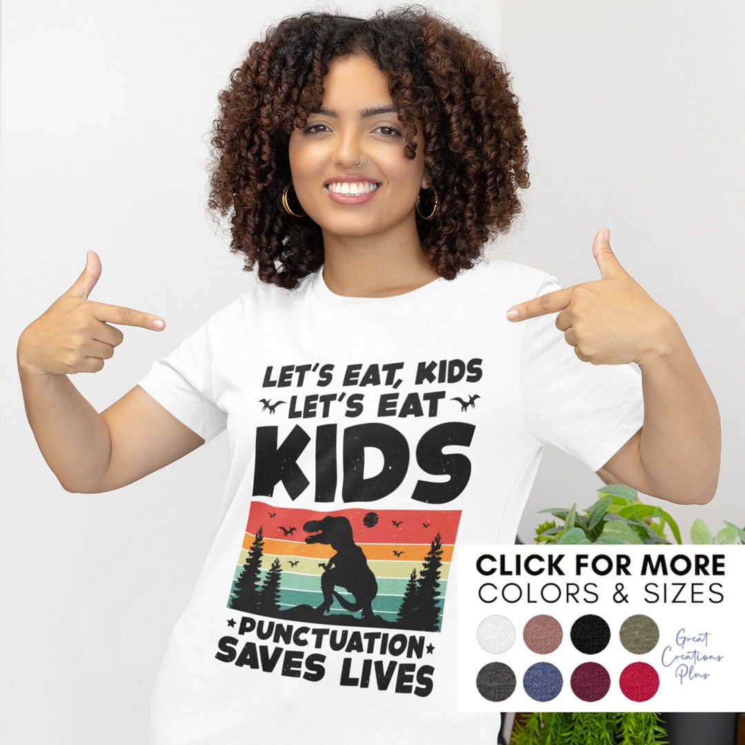 Teacher Gift Commas Save Lives Lets Eat Kids Shirt Punctuation Shirt ...