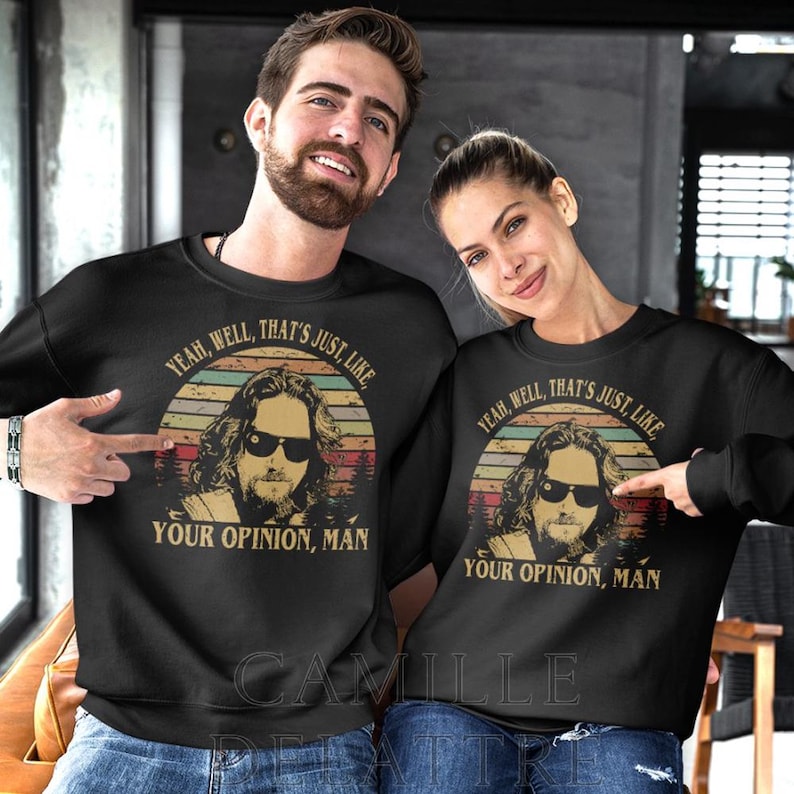 Yeah, Well, You Know, That’s Just, Like, Your Opinion, Man Shirts - Etsy