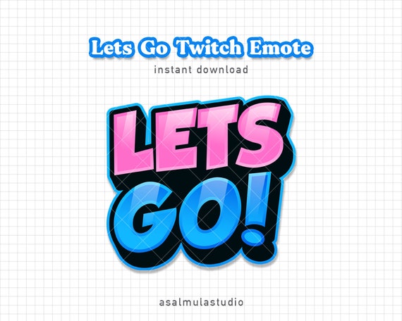 LETS GO Twitch Text Emotes Kawaii Emotes Cute Emotes - Etsy