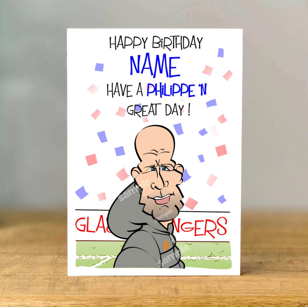 Personalised Rangers Fan , Birthday Card, Philippe Clement, Friend ...