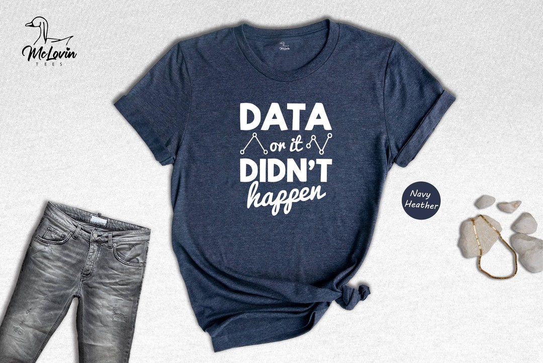 Data or It Didn't Happen T-shirt, Cute Behavior Analyst Shirt, ABA ...
