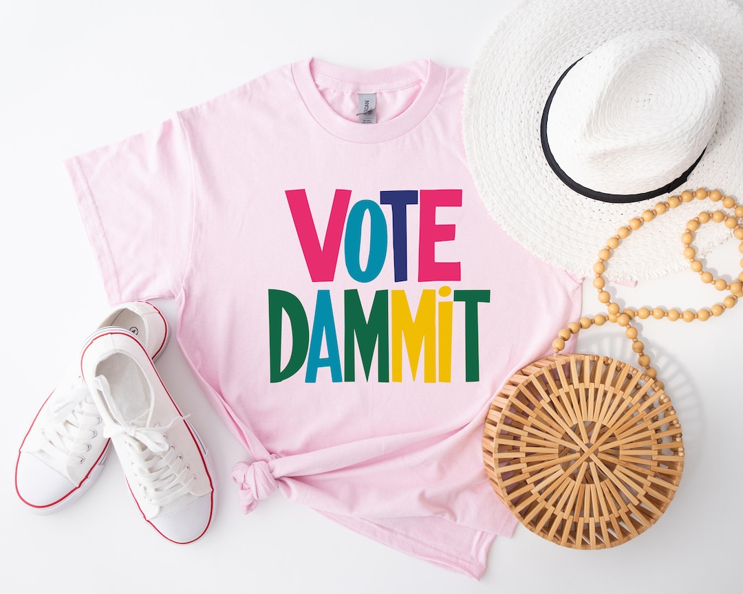 Vote Dammit Shirt, Political Tee, Election Day Gift, Statement Shirt ...
