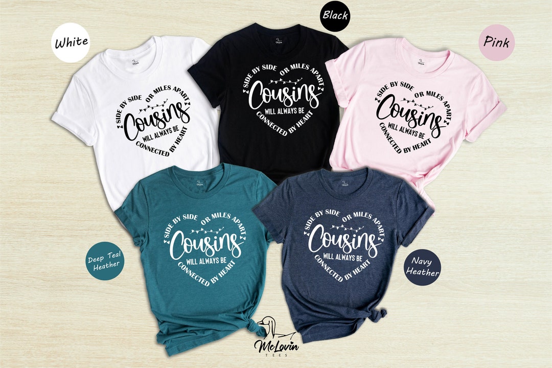 Cousin Shirt, Matching Cousin Shirts, Side by Side or Miles Apart ...