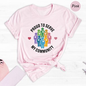Proud to Serve My Community T-shirt, Volunteer Appreciation Gift - Etsy