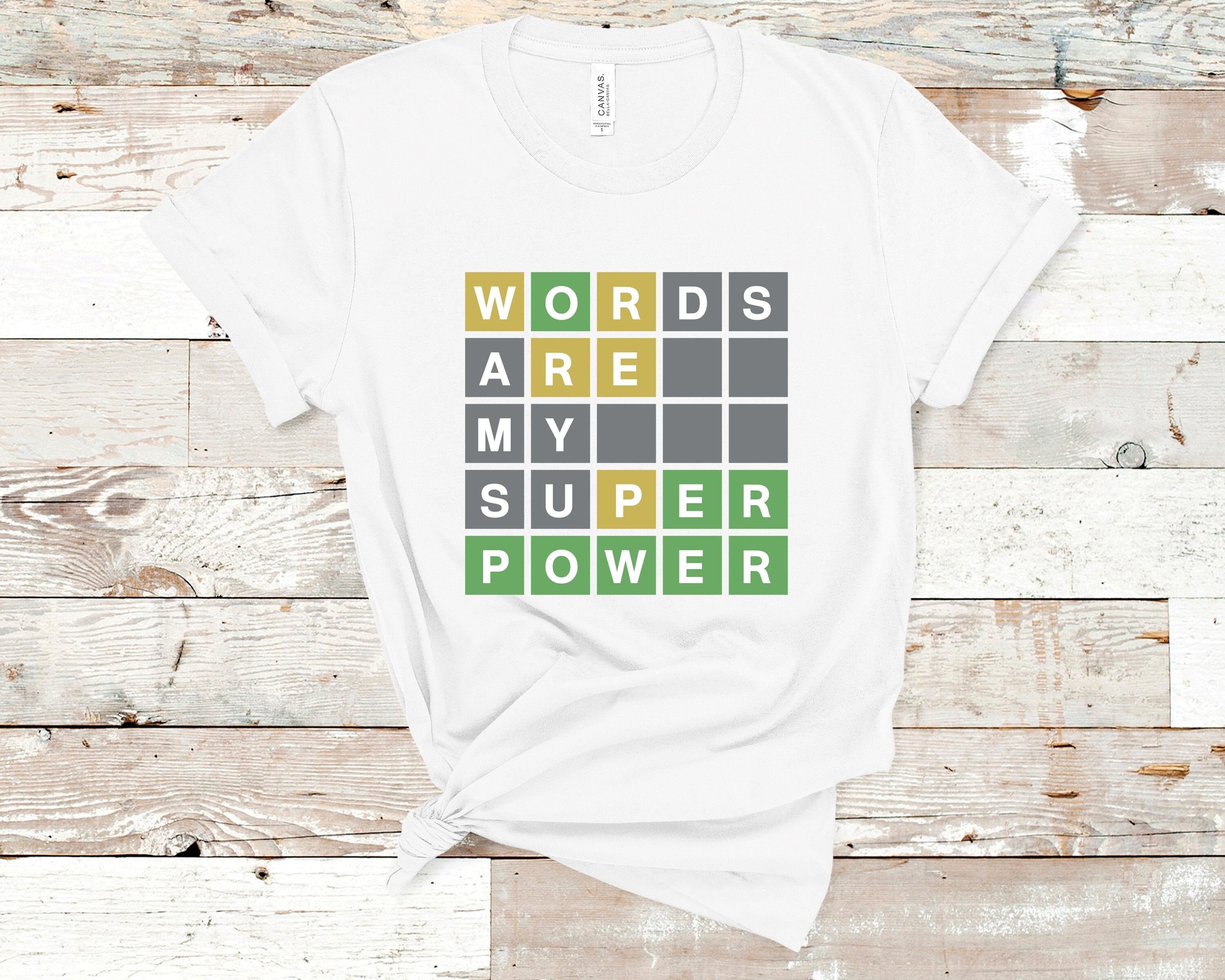 Wordle Lover Shirt, Words Are My Super Power Wordle, Funny Wordle ...