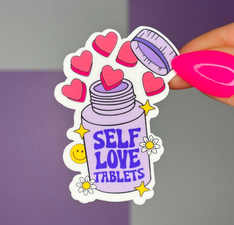 Self Love Tablets - Waterproof Sticker | Laptop Sticker | Water Bottle ...