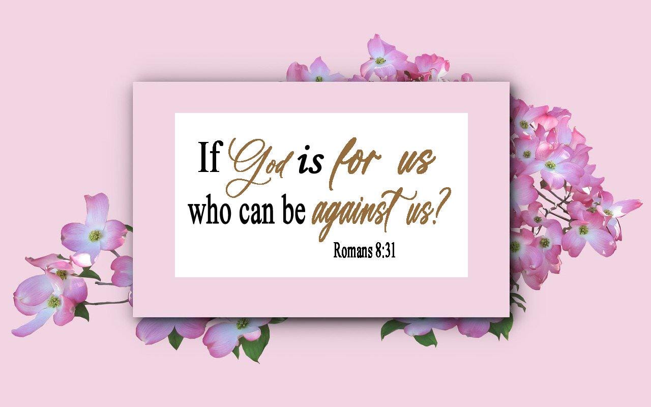 Bible Verse " If God is for Us, Who Can Be Against Us" Romans 8:31 - Etsy