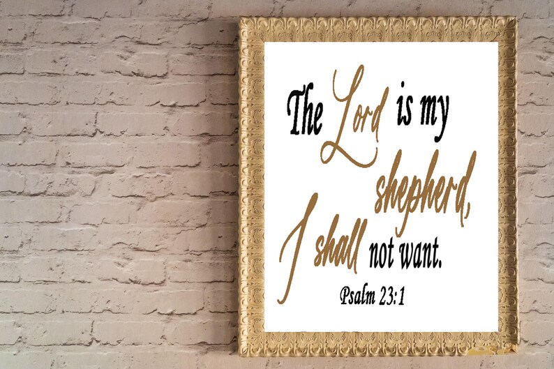 Bible Verse the Lord is My Shepherd I Shall Not Want Psalm 23:1 - Etsy