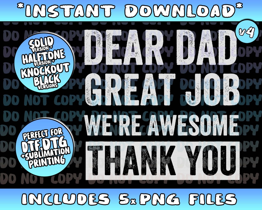 Dear Dad Great Job We're Awesome Thank You Father Quotes Dad Png Bundle ...