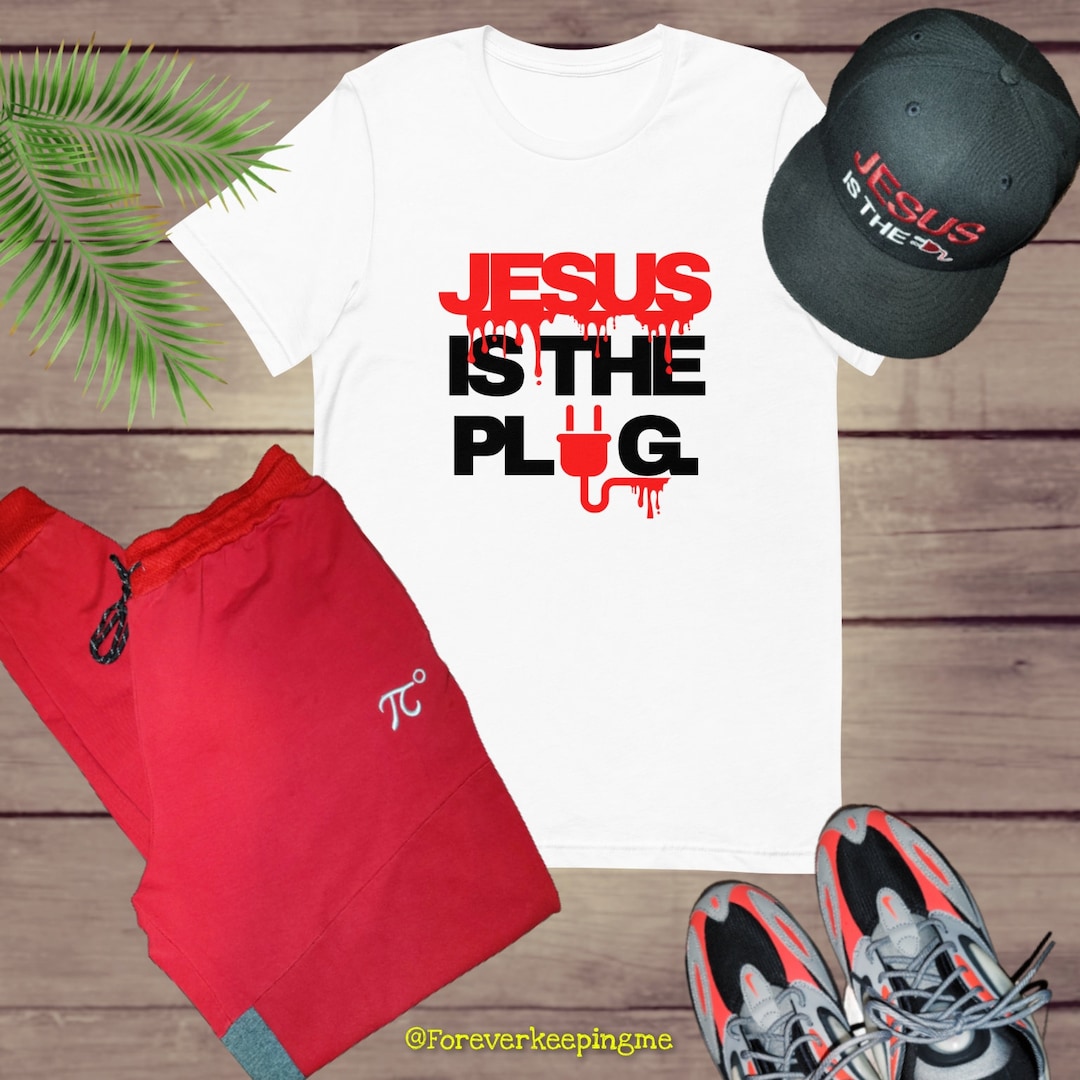 Dripping Jesus is the Plug, Jesus Plug Tshirt, Funny Shirt, God Shirt ...