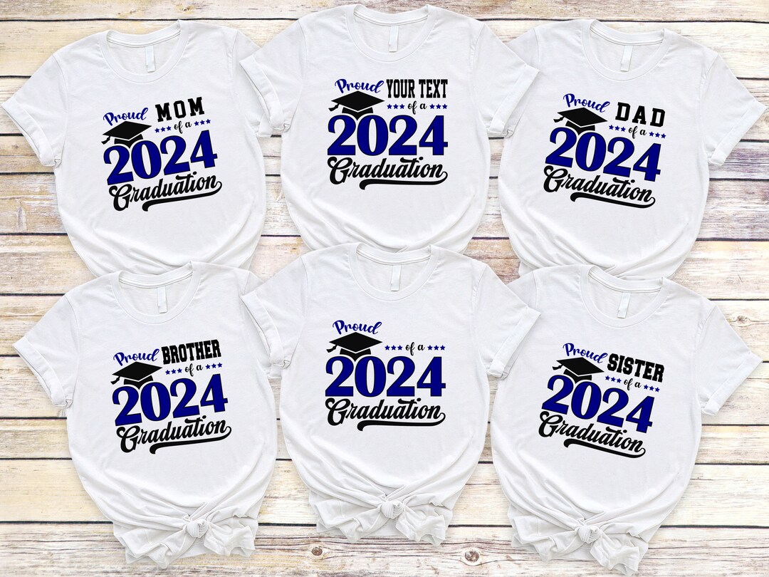 Proud of A 2024 Family Graduation Shirts, Personalized Graduation Party ...