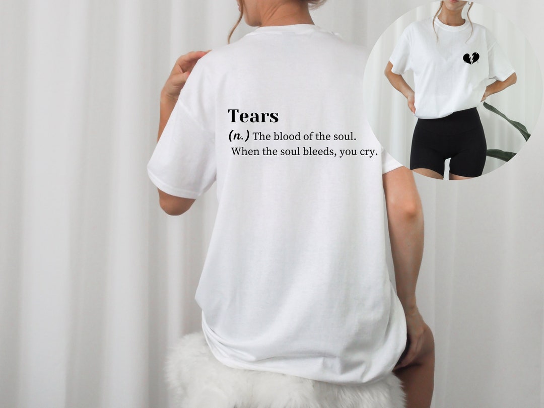 Tears Definition T-shirt Dictionary Shirt Gift for Her Gift - Etsy Tears Definition T-shirt Dictionary Shirt Gift for Her Gift - Etsy