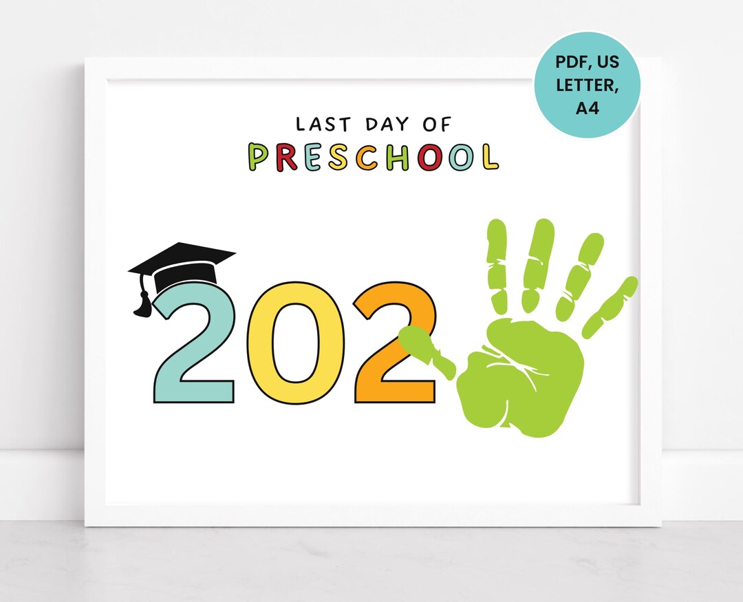 Last Day of Preschool Handprint Art, Preschool Graduation Handprint ...