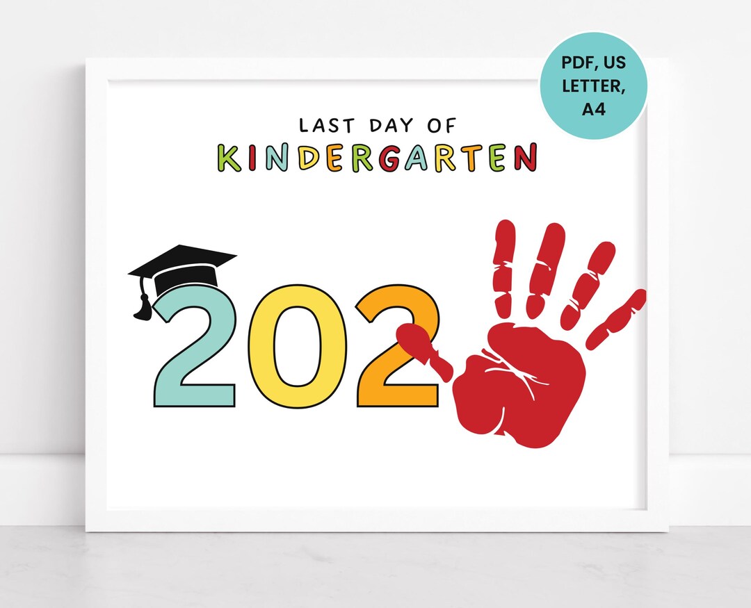 Last Day of Kindergarten Handprint Art, Kindergarten Graduation ...