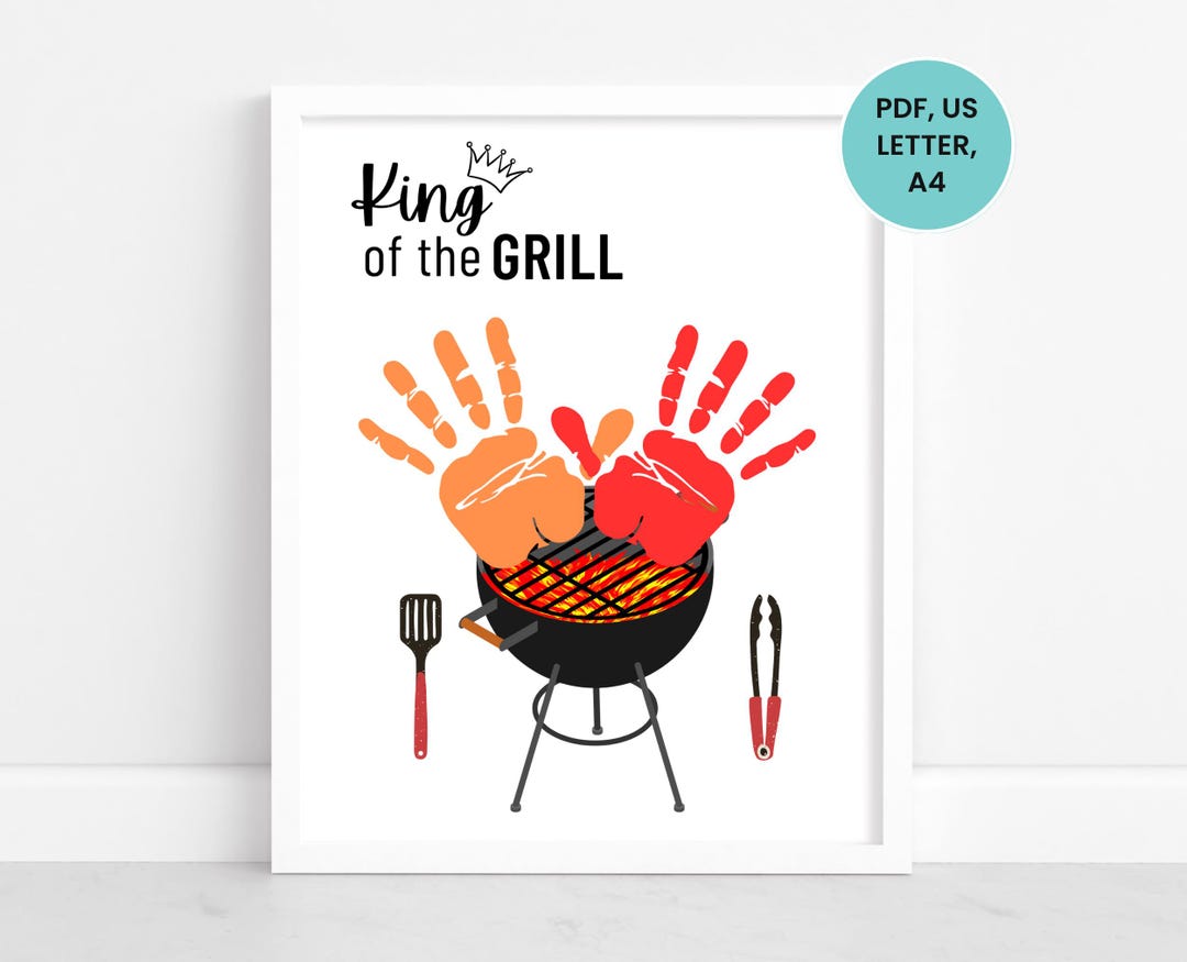 King of the Grill Handprint Art, Father's Day Handprint Craft, Grandpa ...