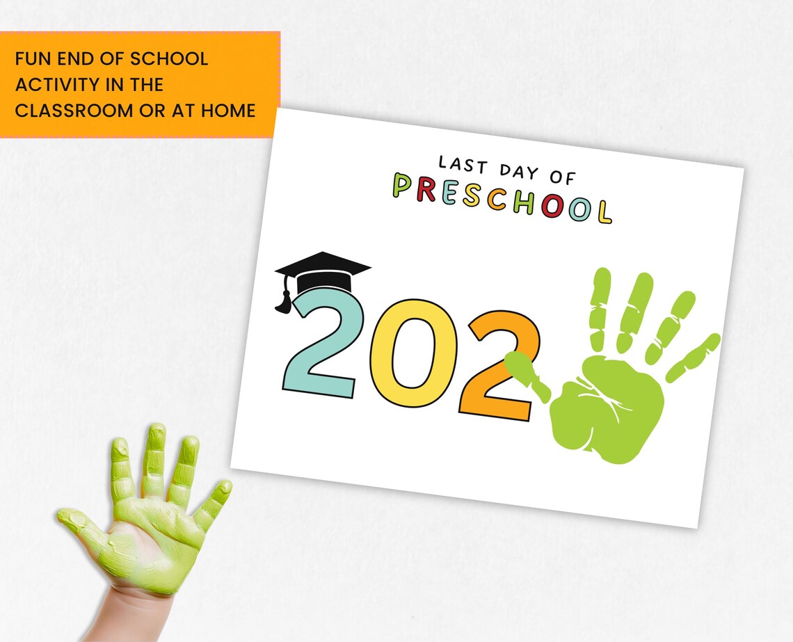 Last Day of Preschool Handprint Art, Preschool Graduation Handprint ...
