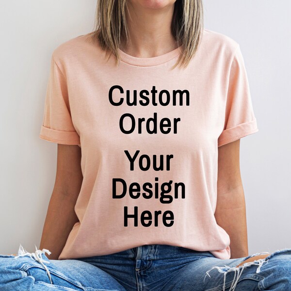 Your Design Here Shirt - Etsy