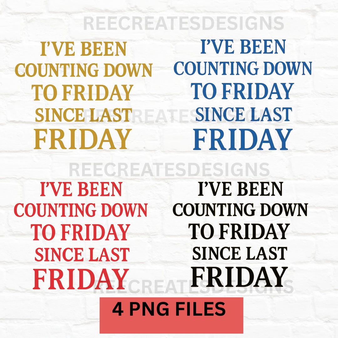 Friday Mood PNG Bundle – Funny Work Week Quotes – Digital Download for ...