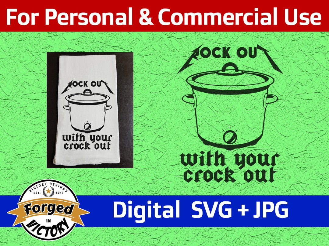 Rock Out With Your Crock Out - SVG | Digital Download | Kitchen Tea ...