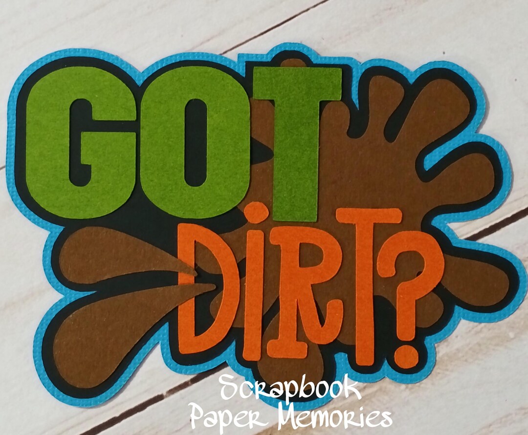 Premade Paper Pieces, Mud Theme, Dirty and Mud Theme, Mud Playful, Play ...