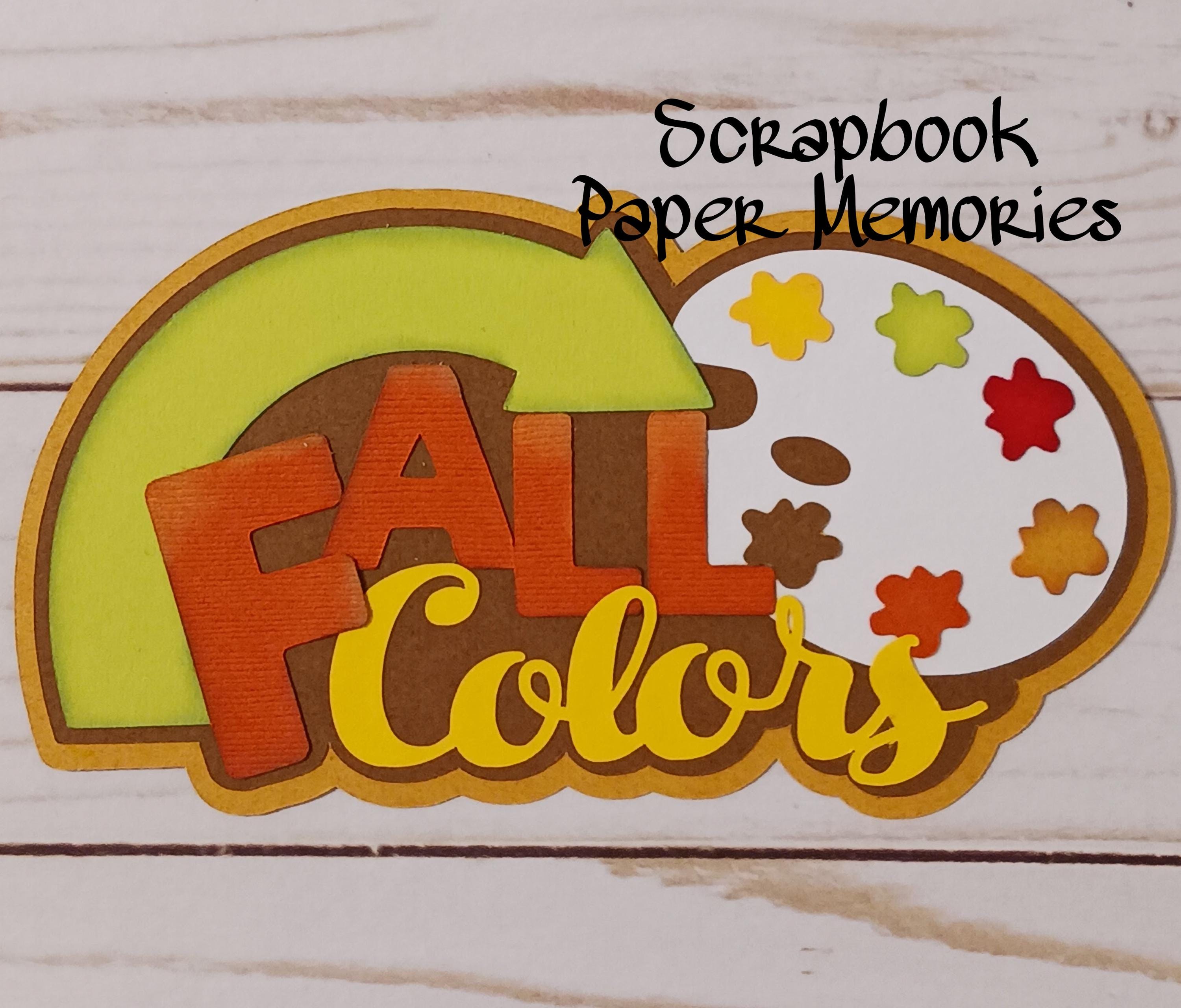 Premade Paper Pieces, Scrapbook Pieces, Fall, Autumn, Fall Colors ...