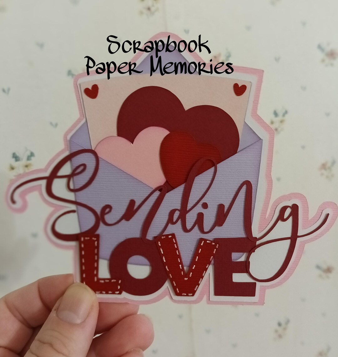 Premade Paper Pieces, Scrapbook Pieces, SENDING LOVE Title, Valentines ...