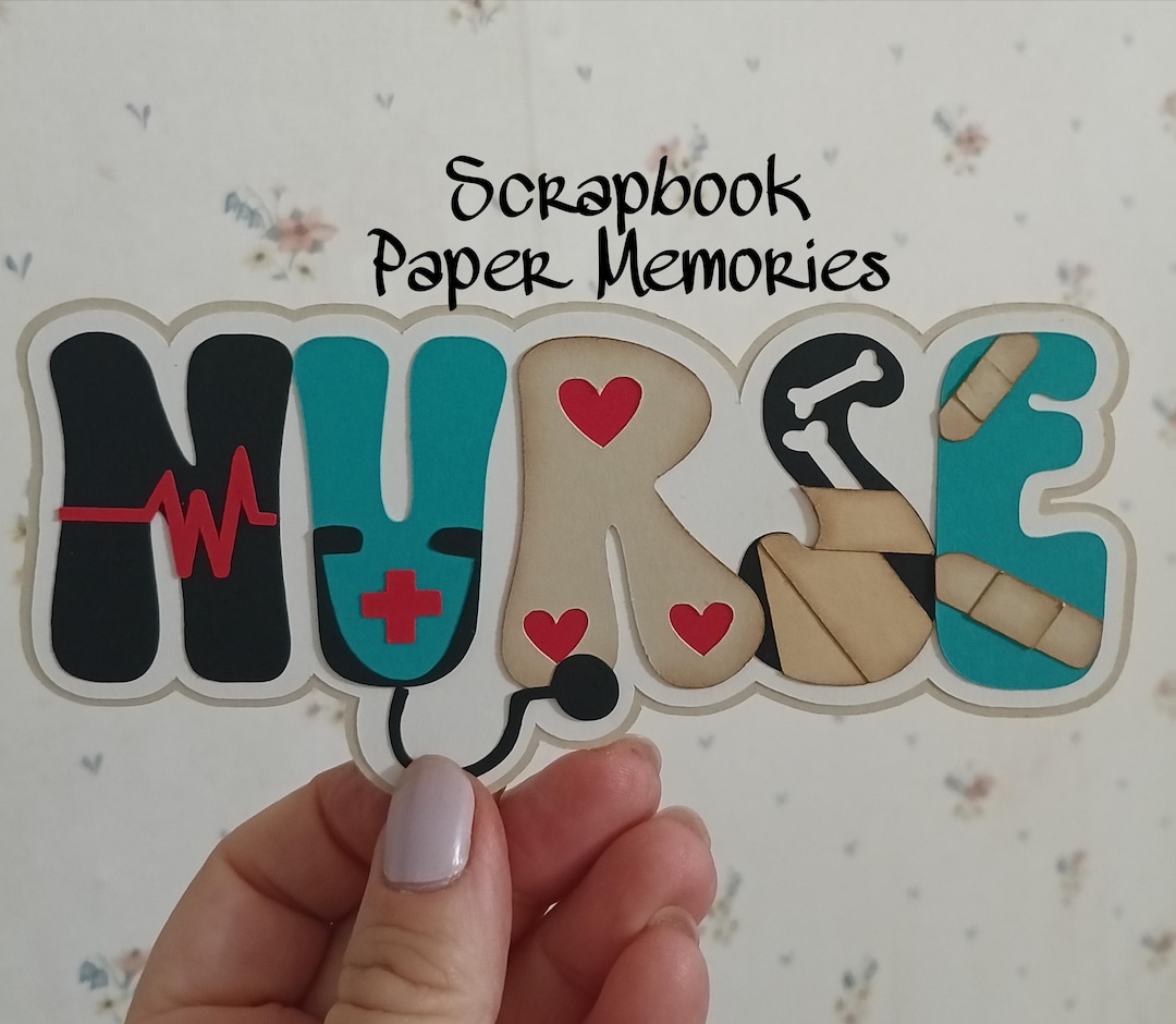 Premade Paper Pieces, Scrapbook Pieces, NURSE Title, Career, Career ...